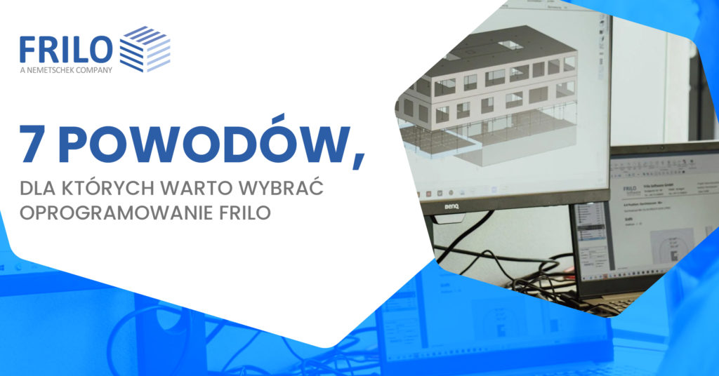 7 powodów, dla których warto zacząć korzystać z oprogramowania FRILO ...